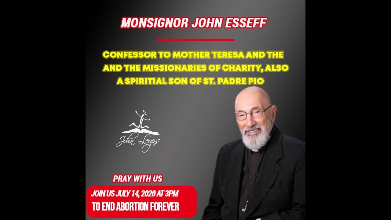 Monsignor John Esseff- Leaps Evangelization Live Stream Jul 14, 2020 - YouTube