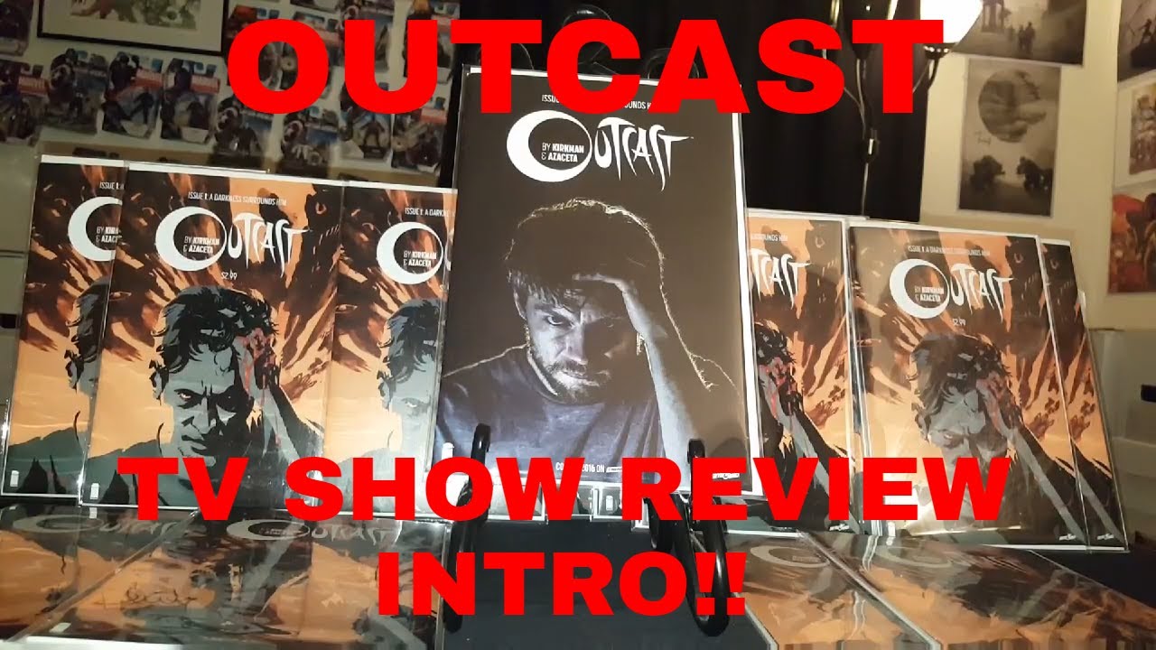 OUTCAST TV SHOW BY ROBERT KIRKMAN REVIEW!! INTRO - YouTube