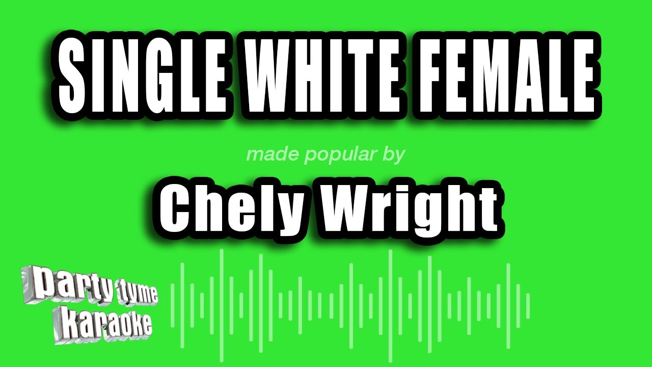 Chely Wright - Single White Female (Karaoke Version) - YouTube