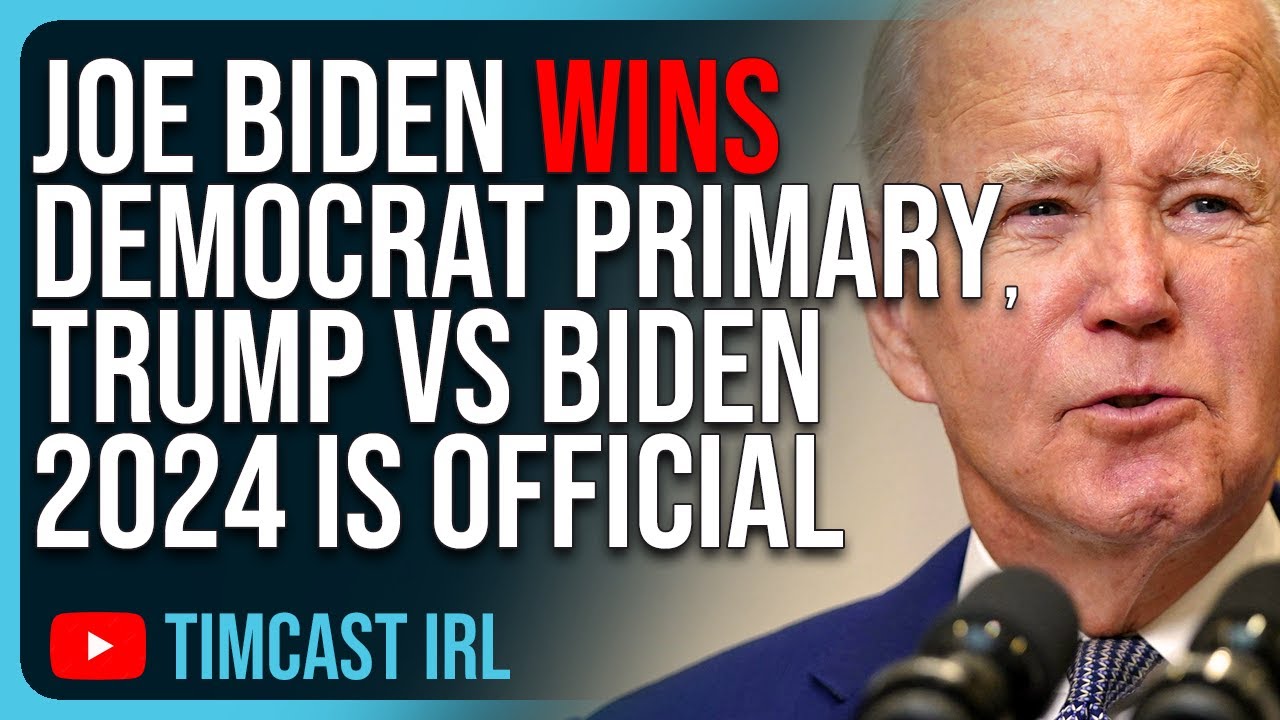 Joe Biden WINS Democrat Primary, Trump vs Biden 2024 Is OFFICIAL - YouTube