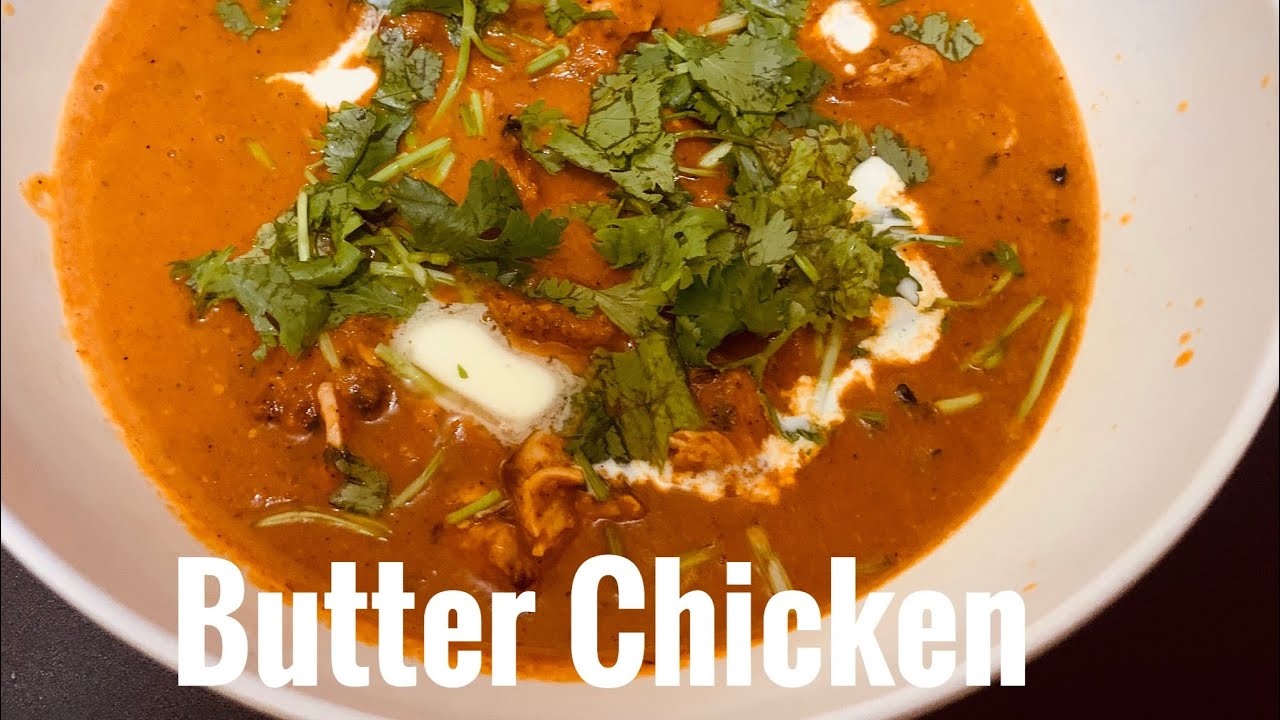 Creamy Butter Chicken Recipe || Authentic Punjabi Butter Chicken ...