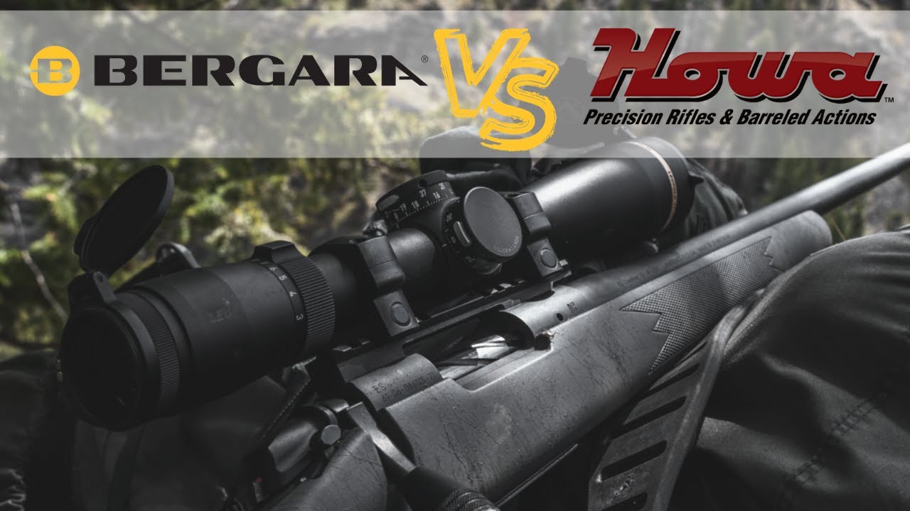 Bergara vs. Howa Bolt Action Rifle - YouTube