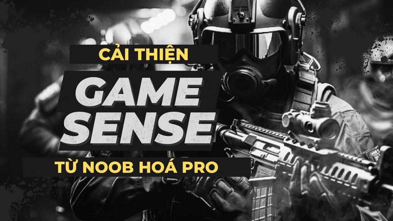 Các cách để cải thiện Game Sense | Ghiền FPS | Hướng dẫn nâng cao kỹ ...