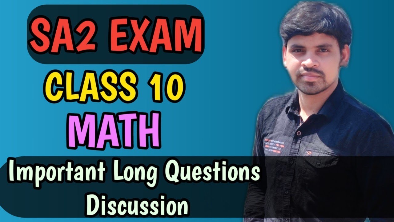 SA2 Exam Math Important Long Questions Discussion ||Class 10 || - YouTube