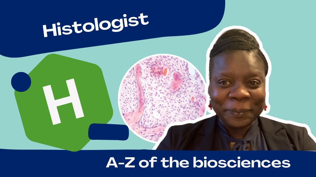 Letter H | Histologist | A to Z of the Biosciences - YouTube