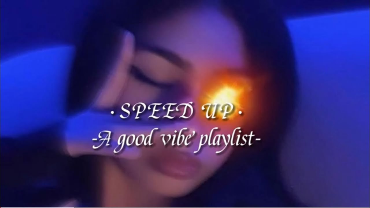 A Good Vibe Playlist •you Cant Stop Playing It• Not Clean Youtube