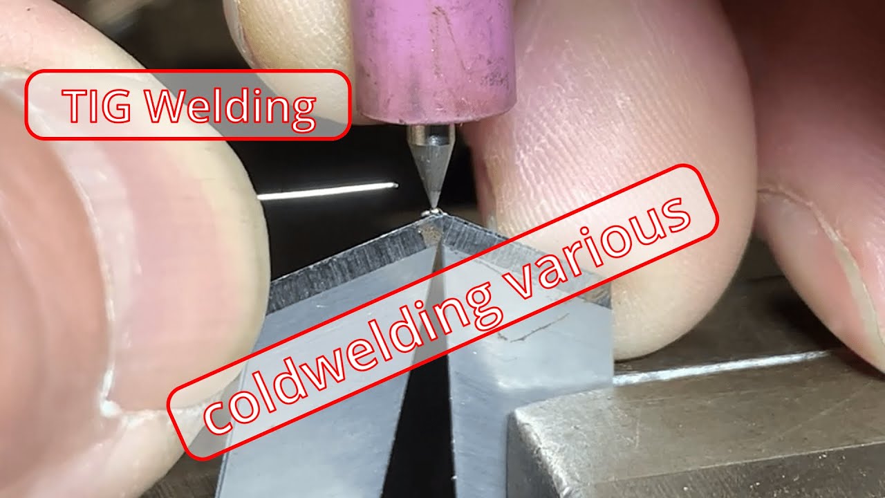 【cold welding】Fine tig welding, general-purpose tig welder can do so ...
