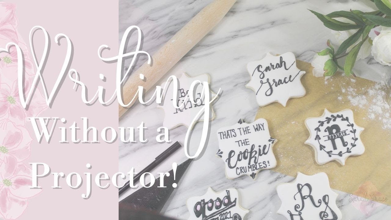 Writing on Cookie With Royal Icing- Without a Projector- How to Hand ...