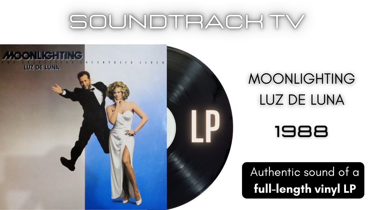 Moonlighting - Luz de Luna (The Television Soundtrack Album) [LP Full ...