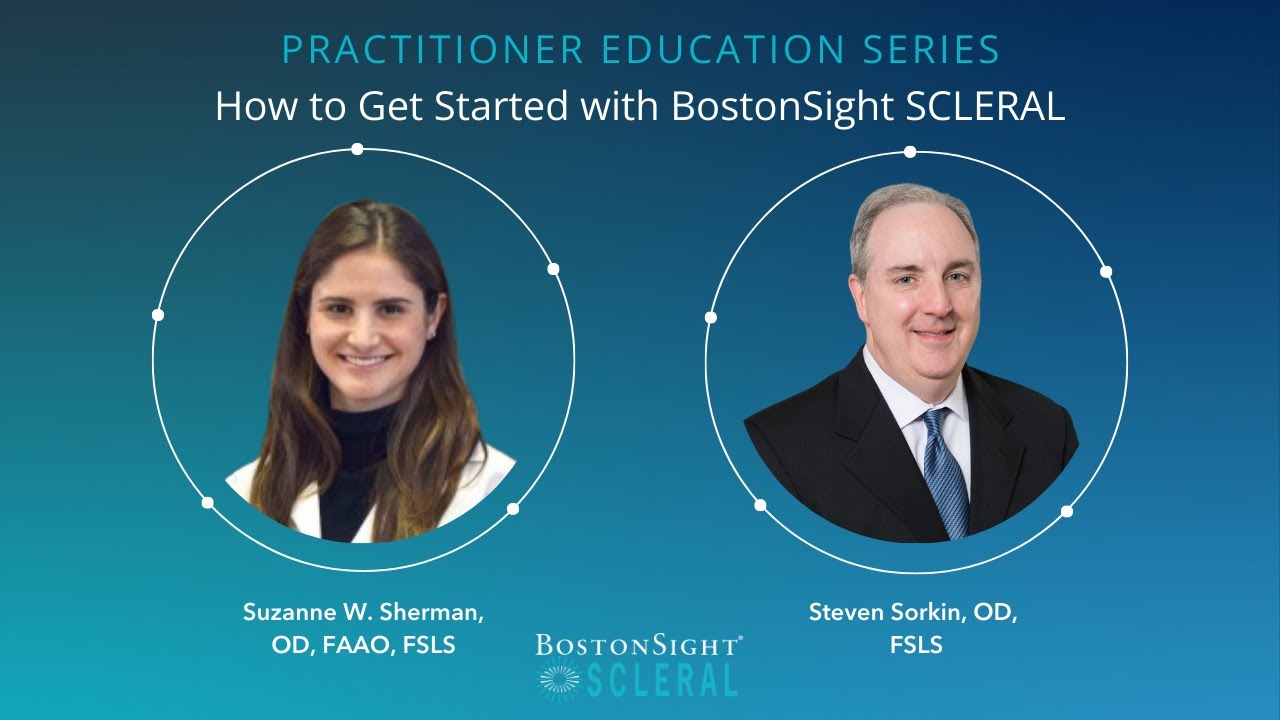 WEBINAR | How to Get Started with BostonSight SCLERAL | BostonSight ...