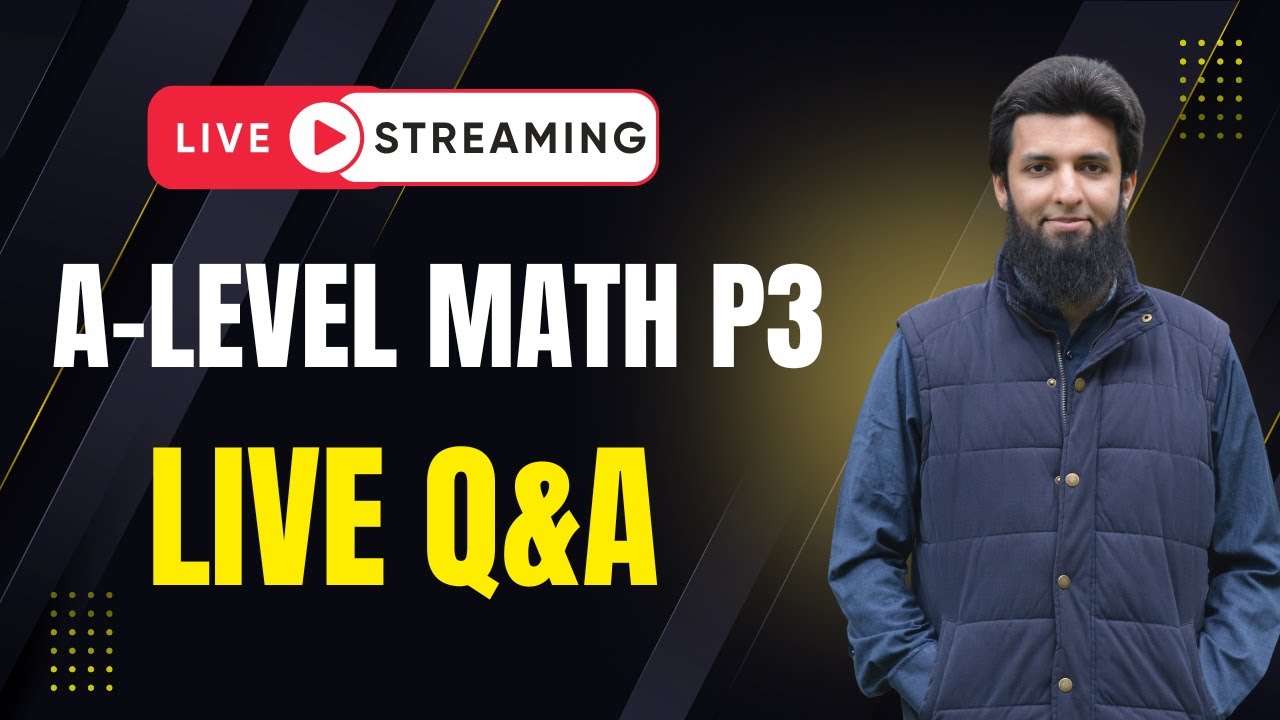 A-level Math Paper 3 | Live Q&A for any last minute Questions - YouTube