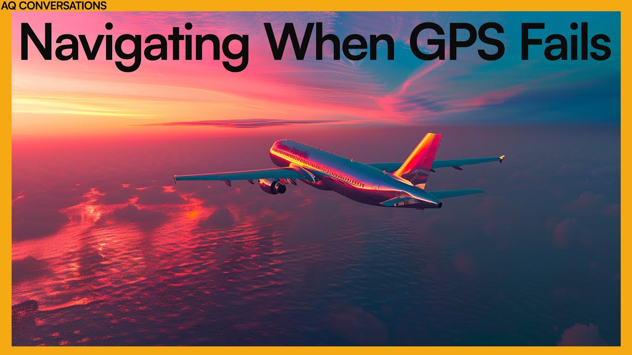 GPS Fail-Safe Solutions: Why Aviators Need Alternatives | SandboxAQ - YouTube