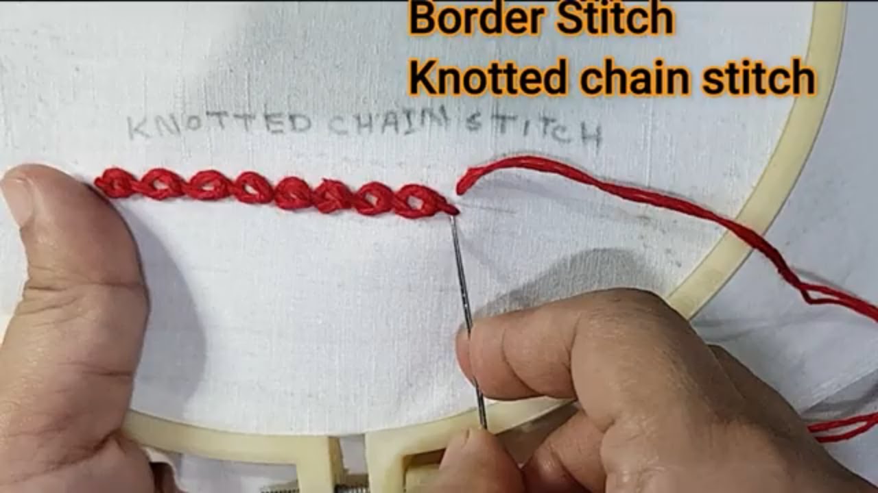 Knotted Chain Stitch | Hand Embroidery for beginners | How to do ...