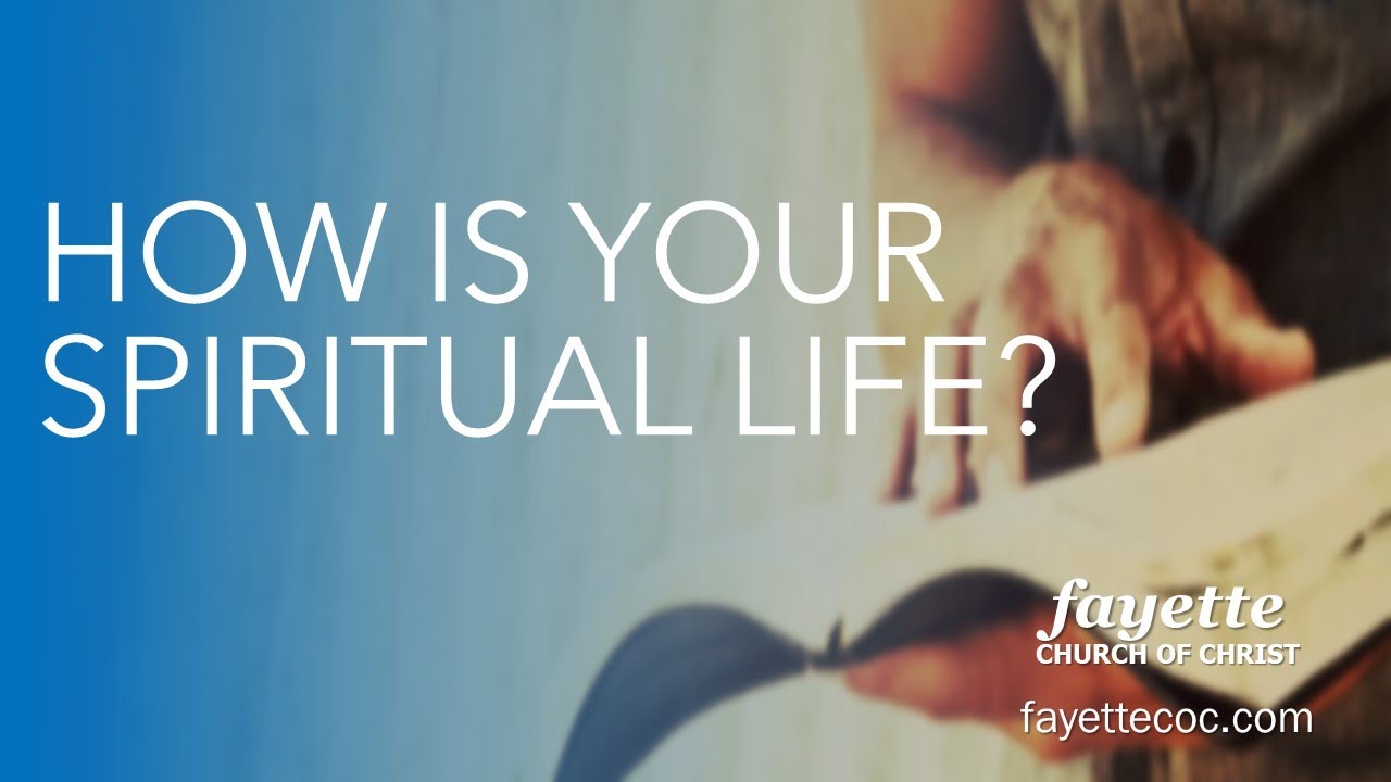 How is Your Spiritual Life? - YouTube