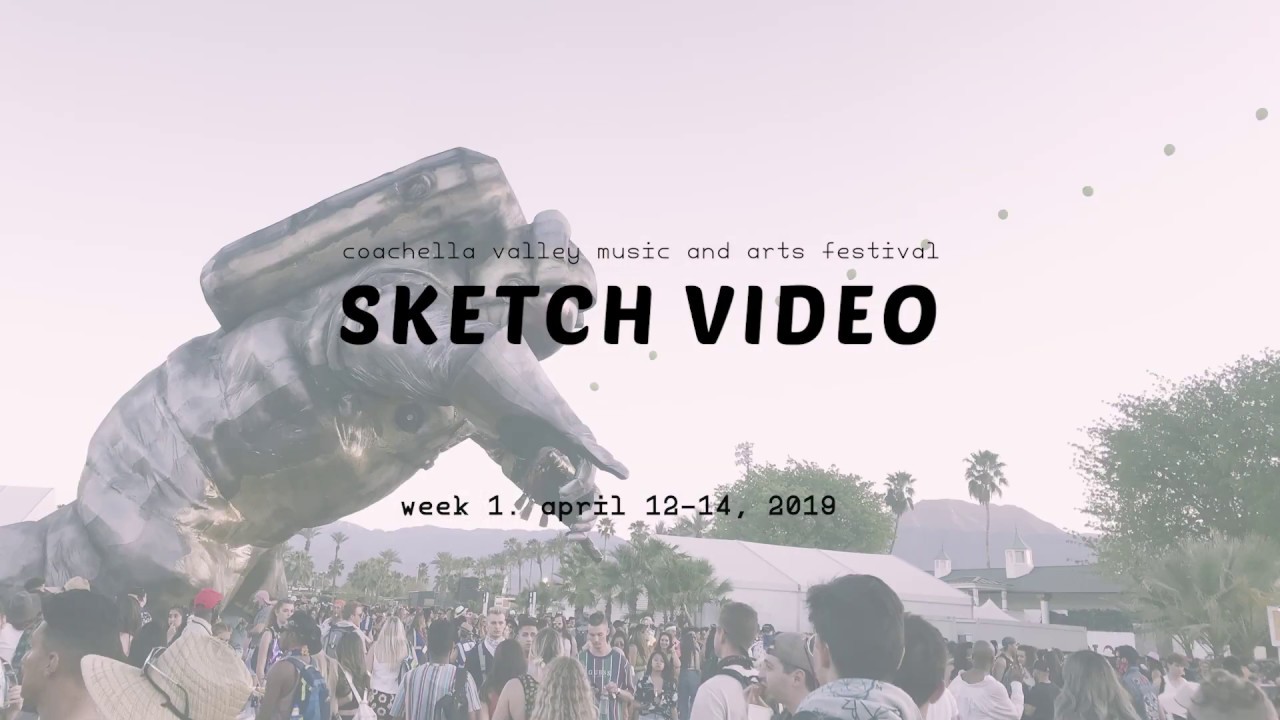 2019 coachella sketch video - YouTube