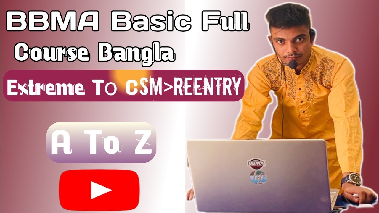 BBMA Full Course (Bangla version) (#Extreme #Tpw #Mhv #Csak #Reentry # ...