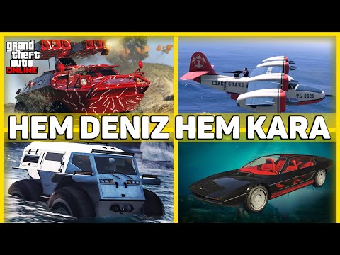 GTA 5 ONLINE HEM KARADA HEM DENİZDE KULANILABİLEN EN İYİ 10 ARAÇ