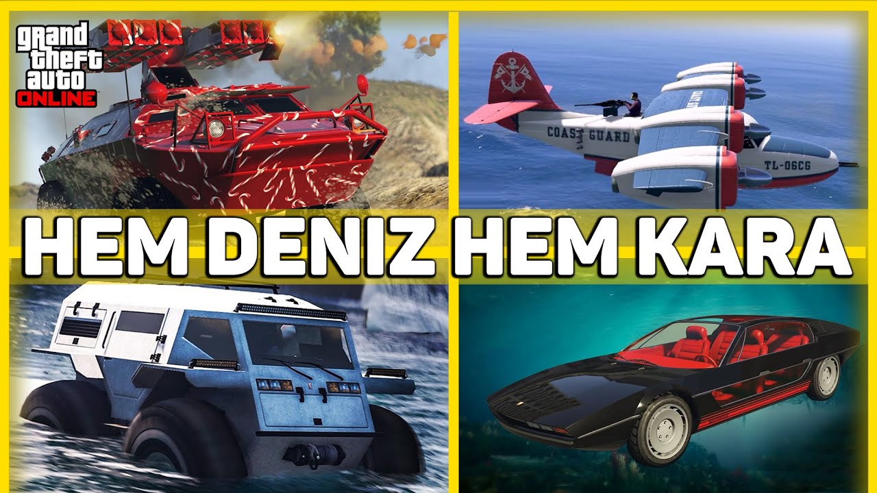 GTA 5 ONLINE HEM KARADA HEM DENİZDE KULANILABİLEN EN İYİ 10 ARAÇ - YouTube