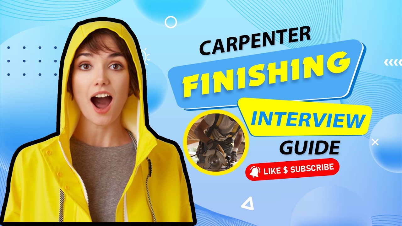 Finishing Carpenter Interview Guide - YouTube