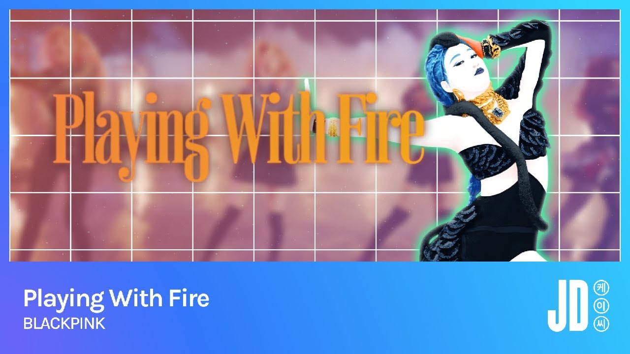 Just Dance 2024 Edition - Playing With Fire by BLACKPINK (Unofficial ...
