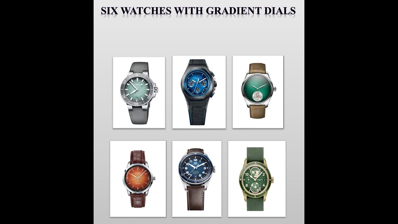 Six Watches with Gradient Dials - YouTube