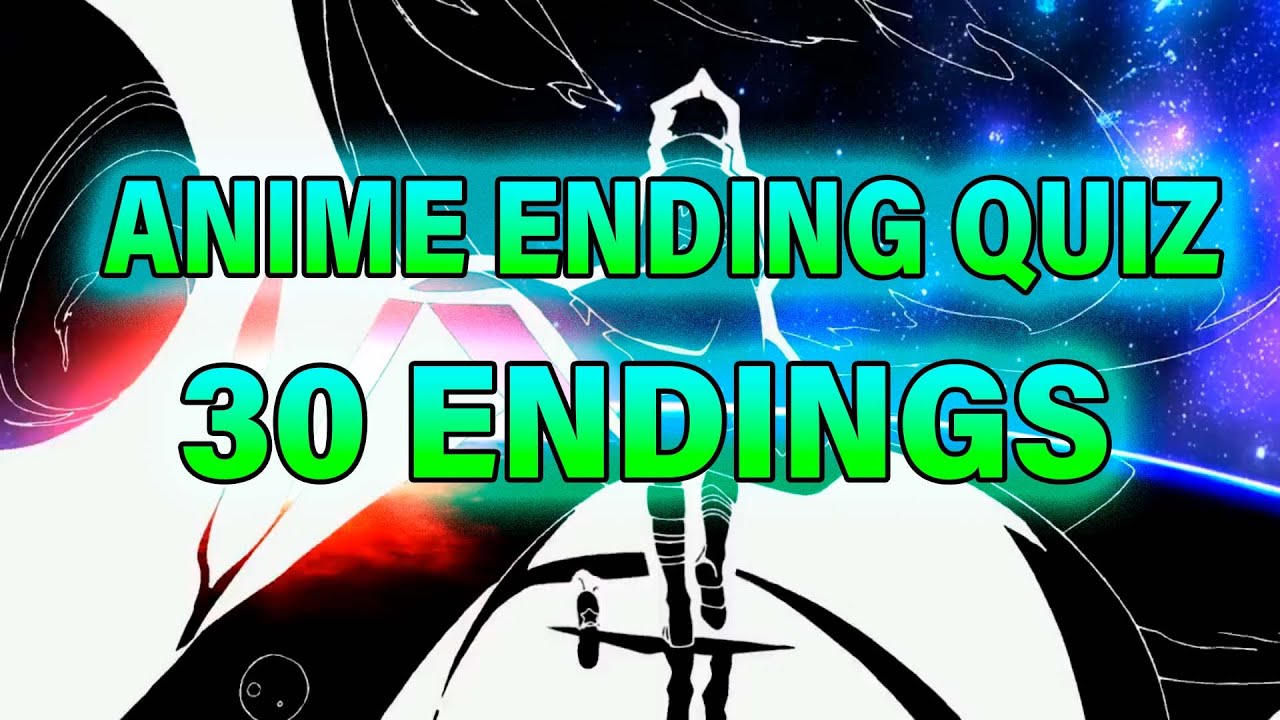 ANIME ENDING QUIZ | 30 Endings | Guess the Anime Ending - YouTube