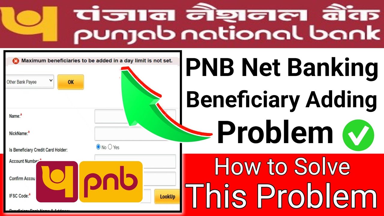 PNB Beneficiaries add problem solve 2025 Maximum beneficiaries to be ...