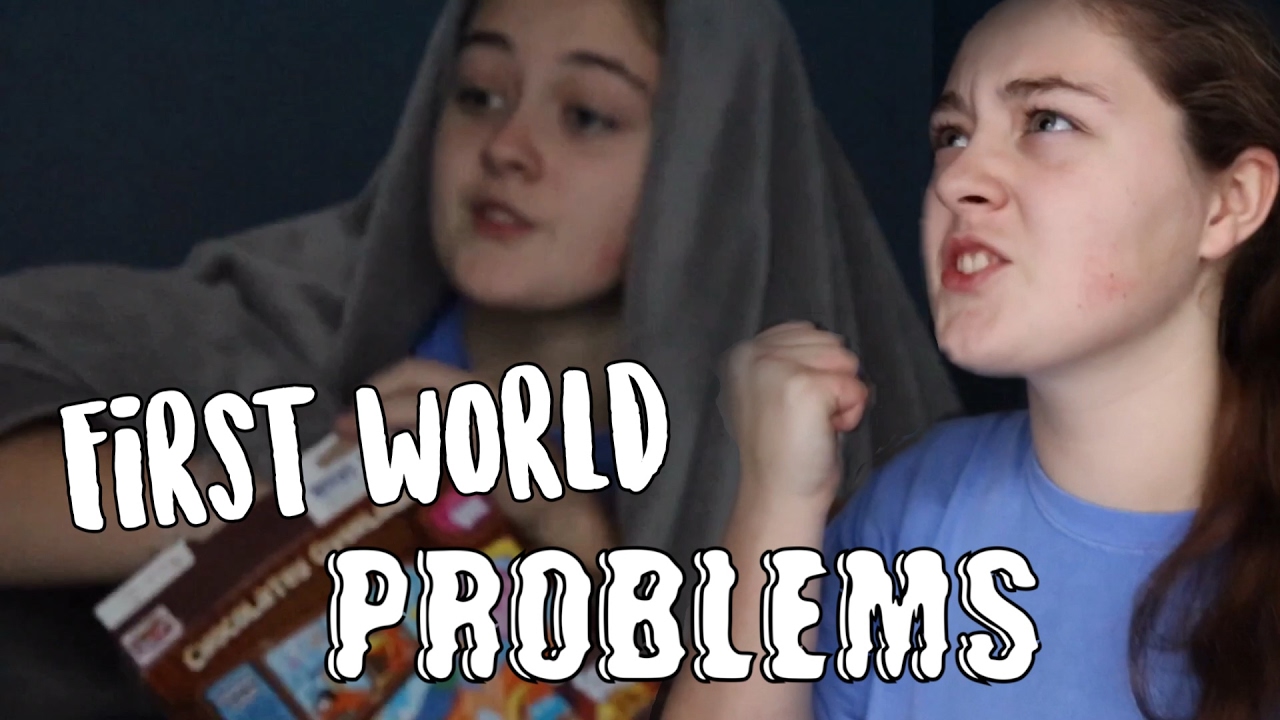 First World Problems - YouTube