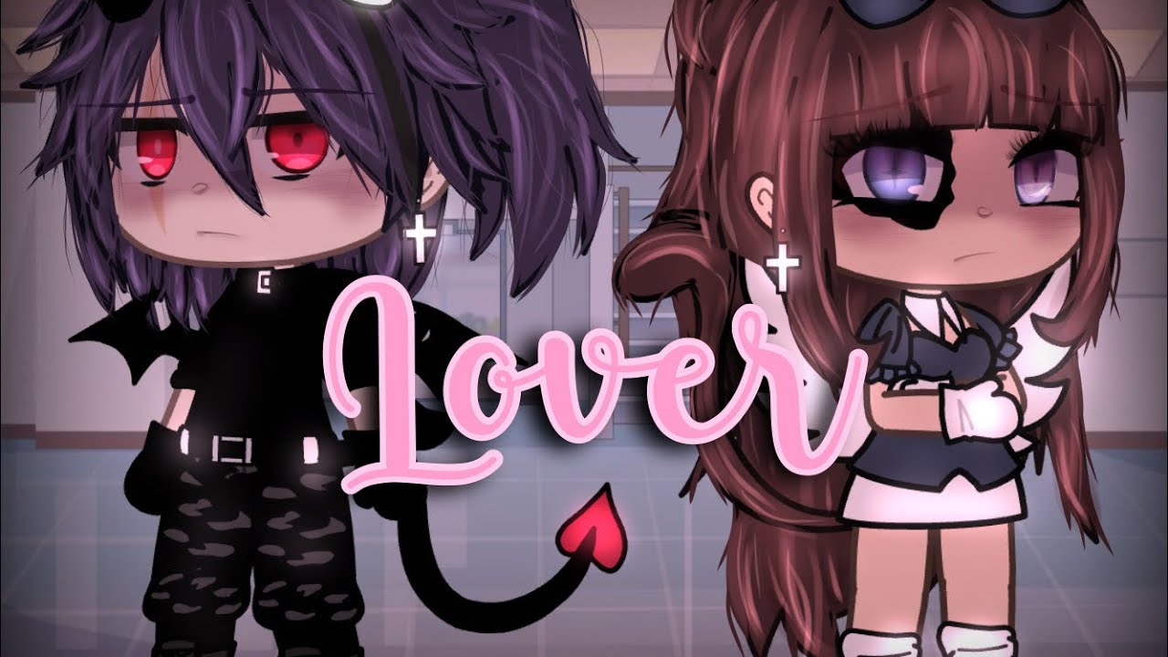 Lover || GLMV || - YouTube