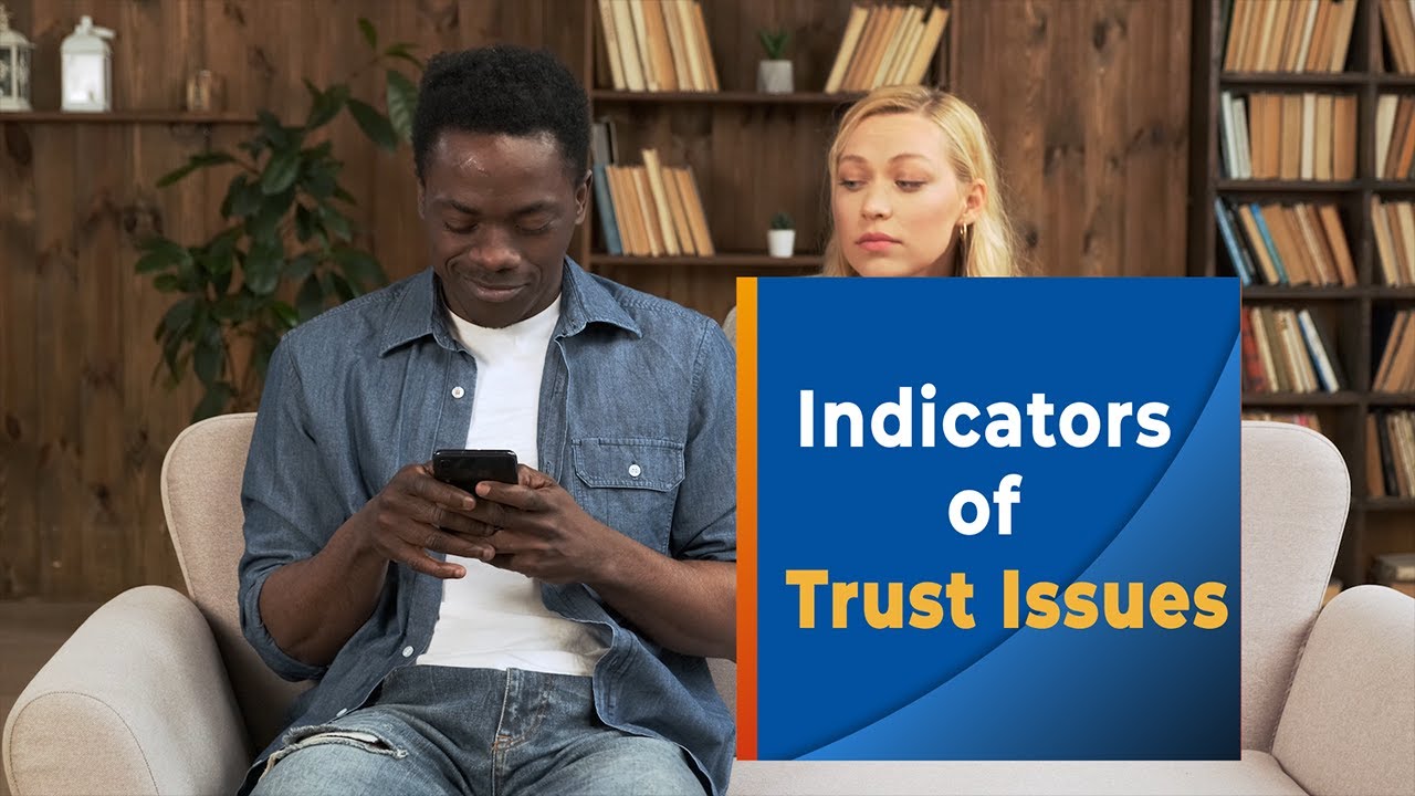 Indicators Of Trust Issues in a Relationship - YouTube