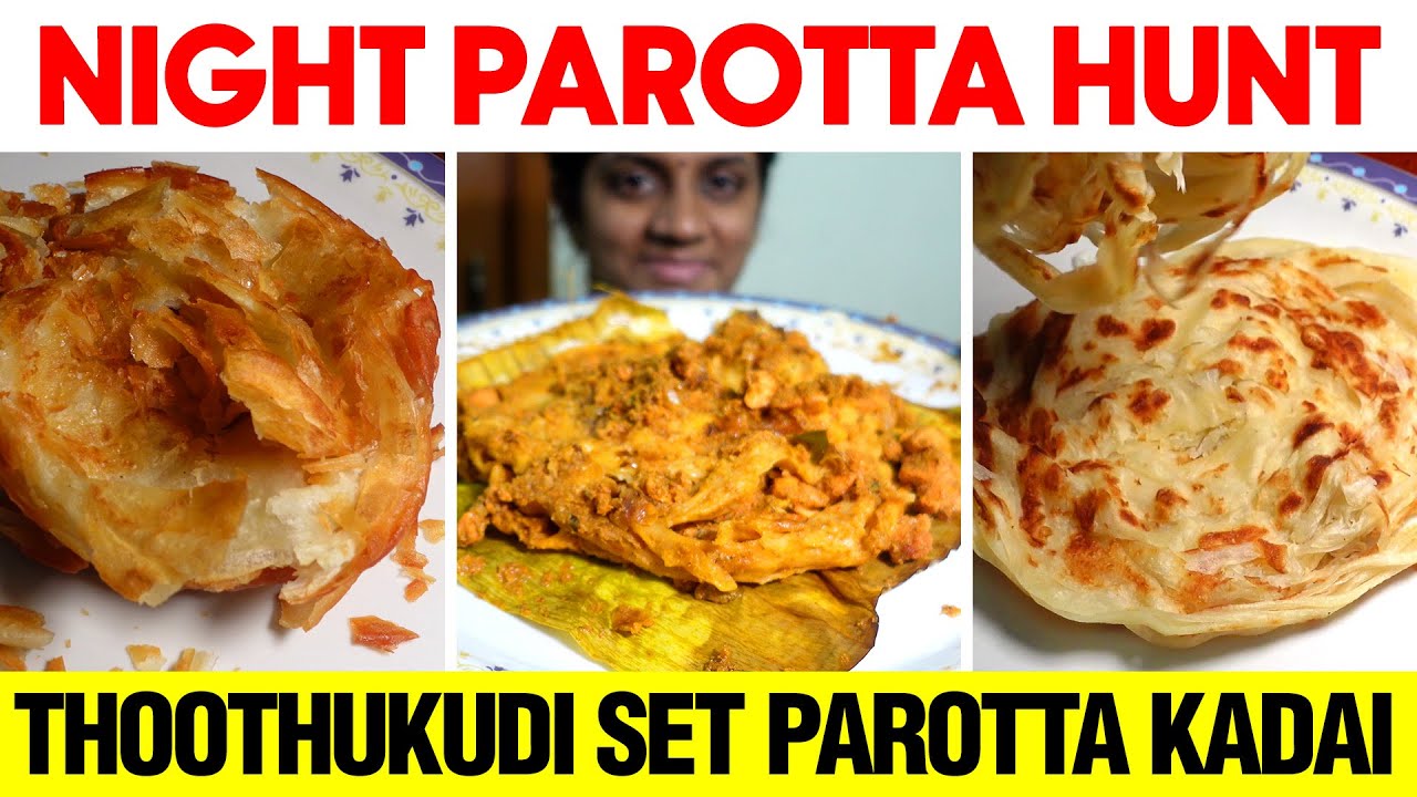 Thoothukudi Poricha Parotta | Chicken Elai Parotta | Nool Parotta ...