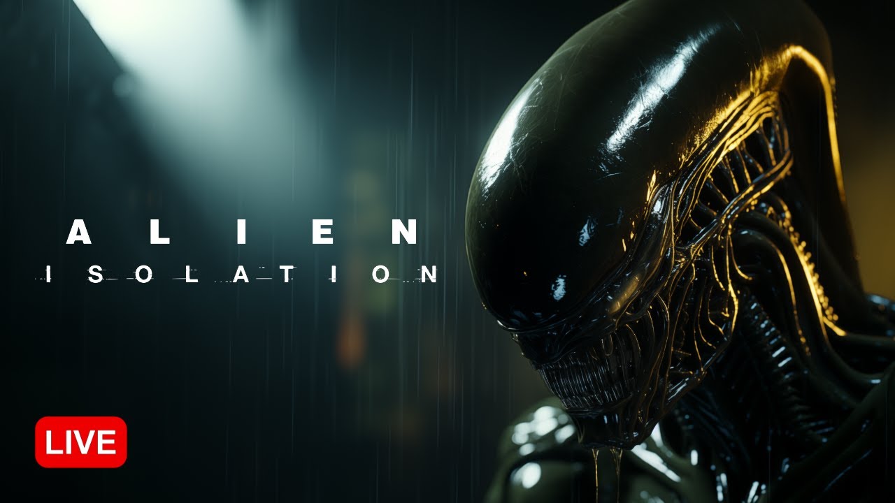💢LIVE - ALIEN: ISOLATION, WITH THE COACH! - THE JACKED XENOMORPH ...