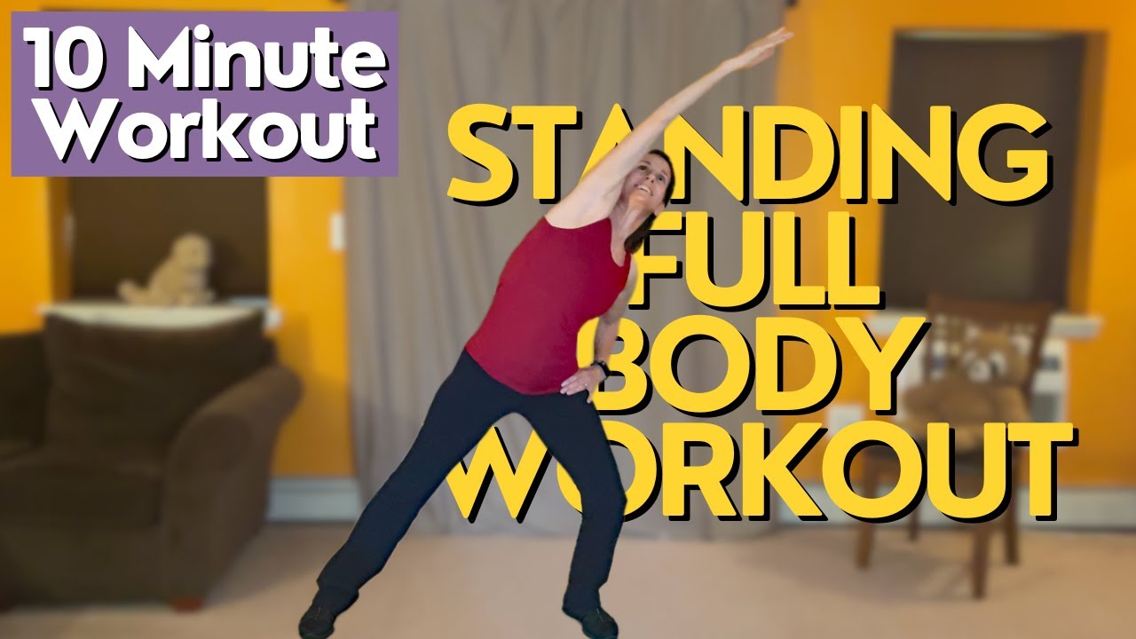 10 Minute Standing Full Body Workout - YouTube