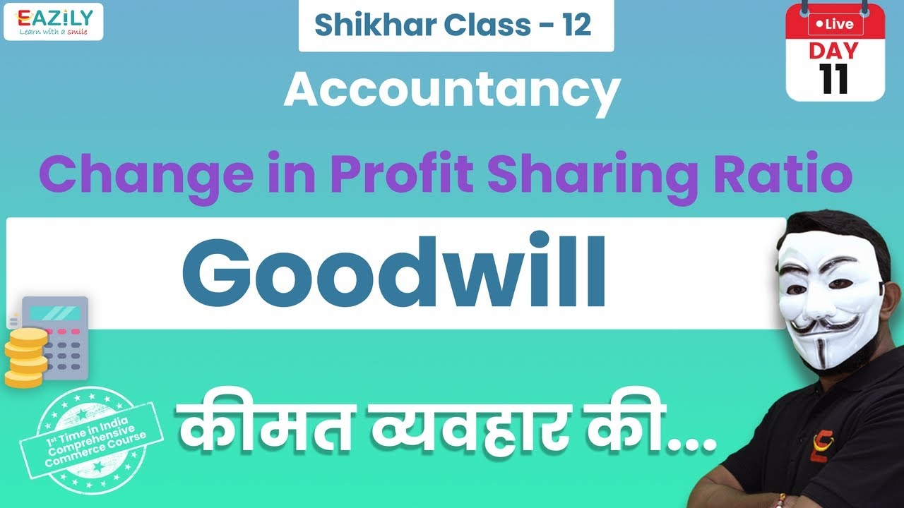 Goodwill | Change in Profit Sharing Ratio | Partnership | Accounts ...