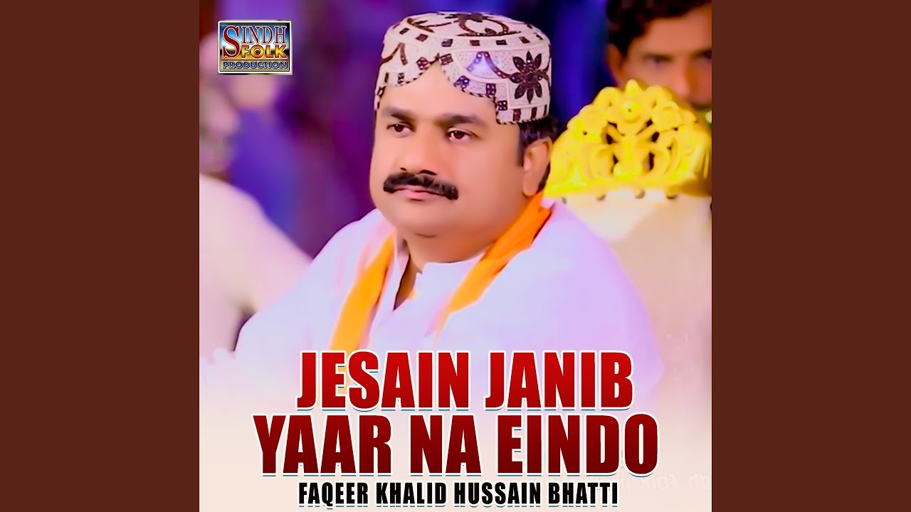 Jesain Janib Yaar Na Eindo - YouTube