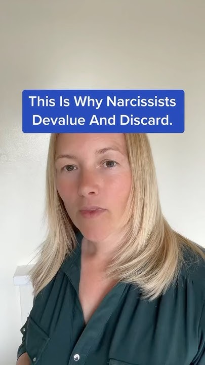 This Is Why Narcissists Devalue And Discard - YouTube