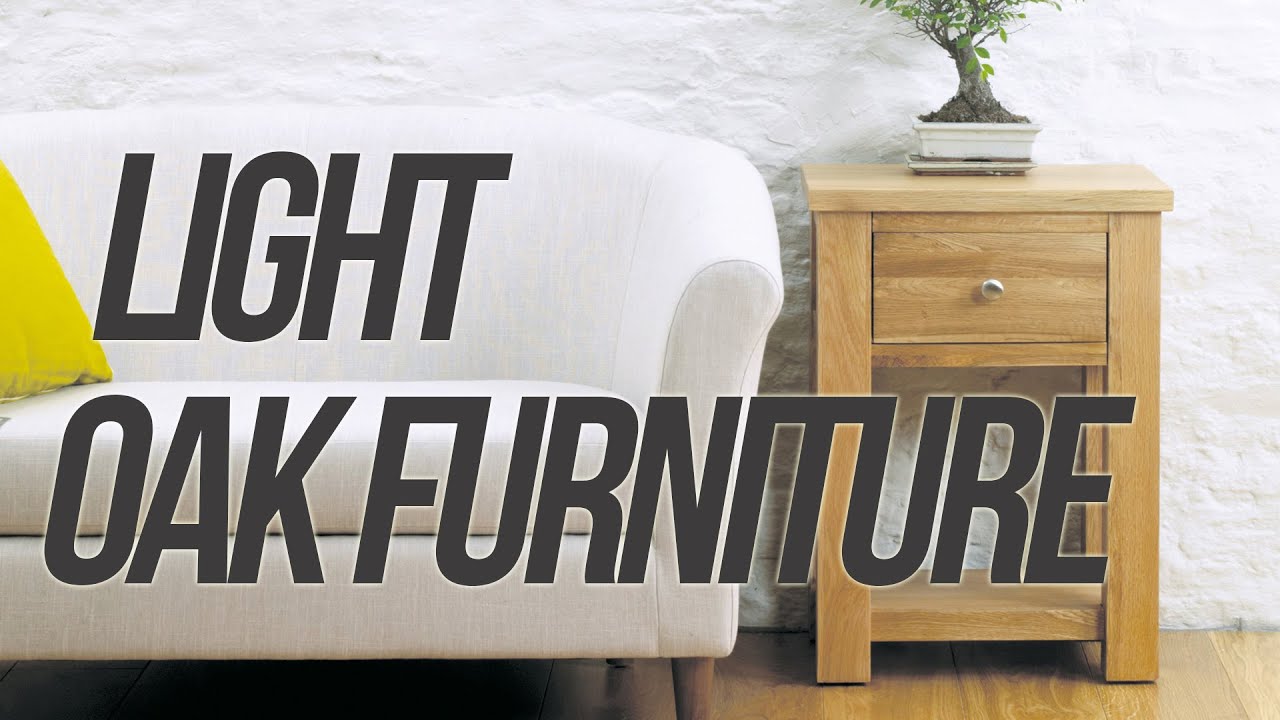Light Oak Furniture THE BEST Rustic Oak Furniture - YouTube