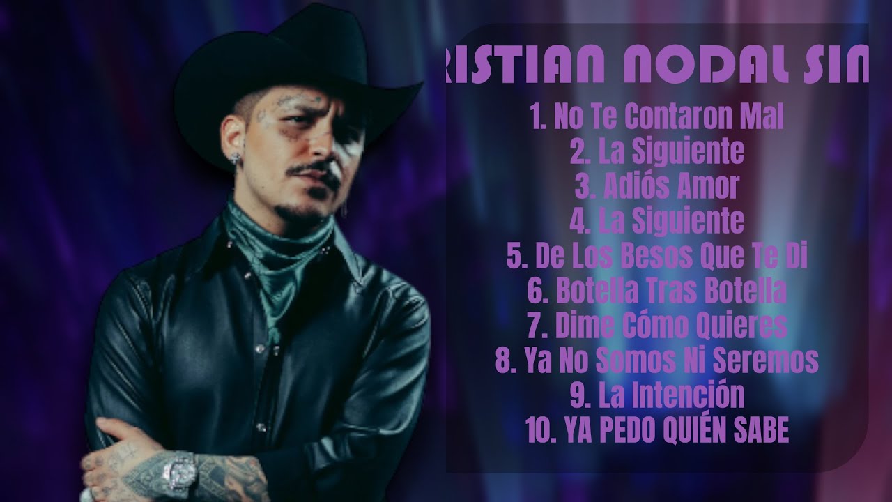 Christian Nodal Singer-Ultimate hits compilation of 2024-Top-Ranked ...