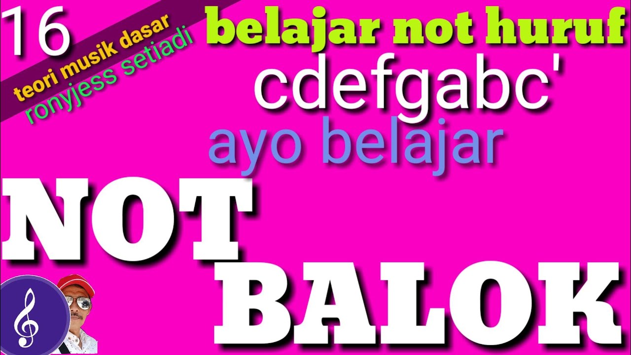 Belajar membaca not huruf pada paranada - teori musik dasar not balok ...