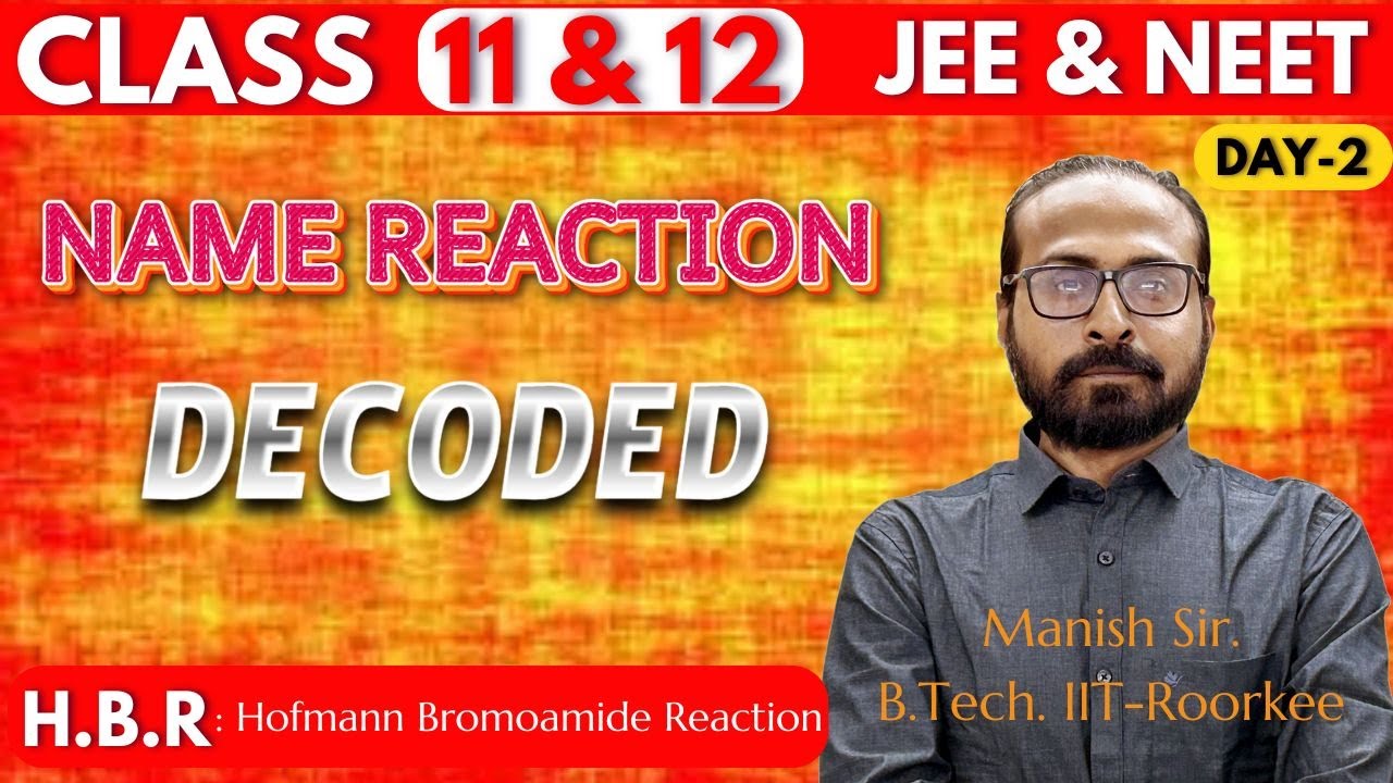 Name Reaction Decoded, HBR, Hofmann Bromoamide Reaction, Chemistry | PYQ, JEE MAINS, NEET --2025 ...