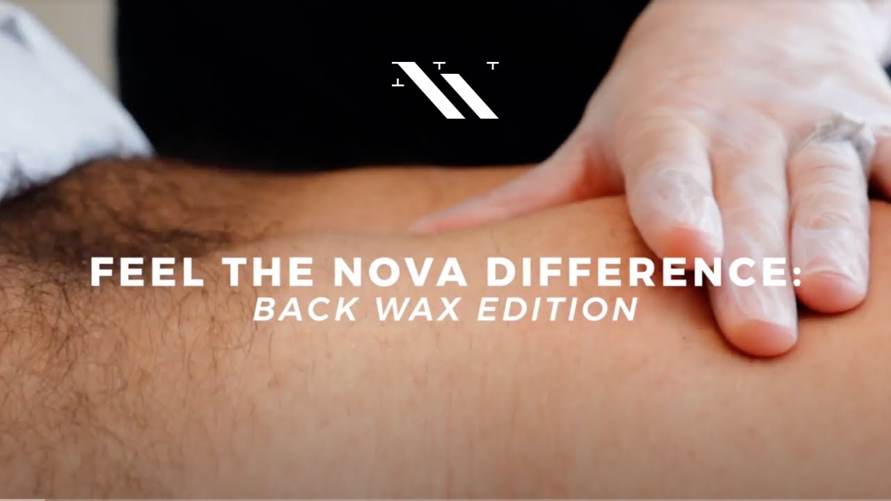 Back Wax with Liz Lugo - Feel the Nova Hard Wax Difference - YouTube
