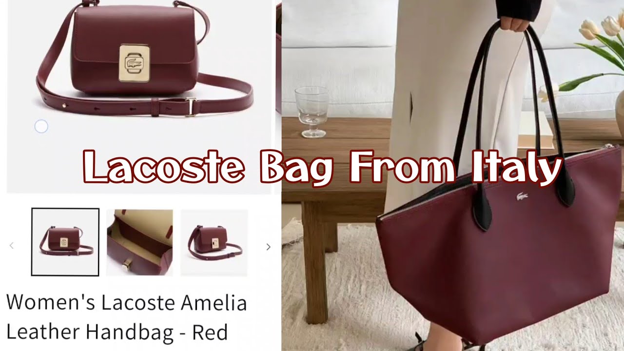 Lacoste Italy | Lacoste Bag Unboxing | Lacoste Amelia Leather Handle ...