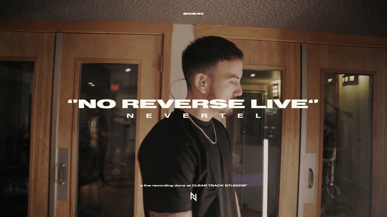 Nevertel - No Reverse (LIVE At Clear Track Studios) - YouTube