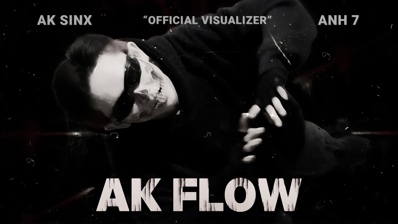 AK Sinx - AK FLOW (ft Anh7) | OFFICIAL VISUALIZER - YouTube