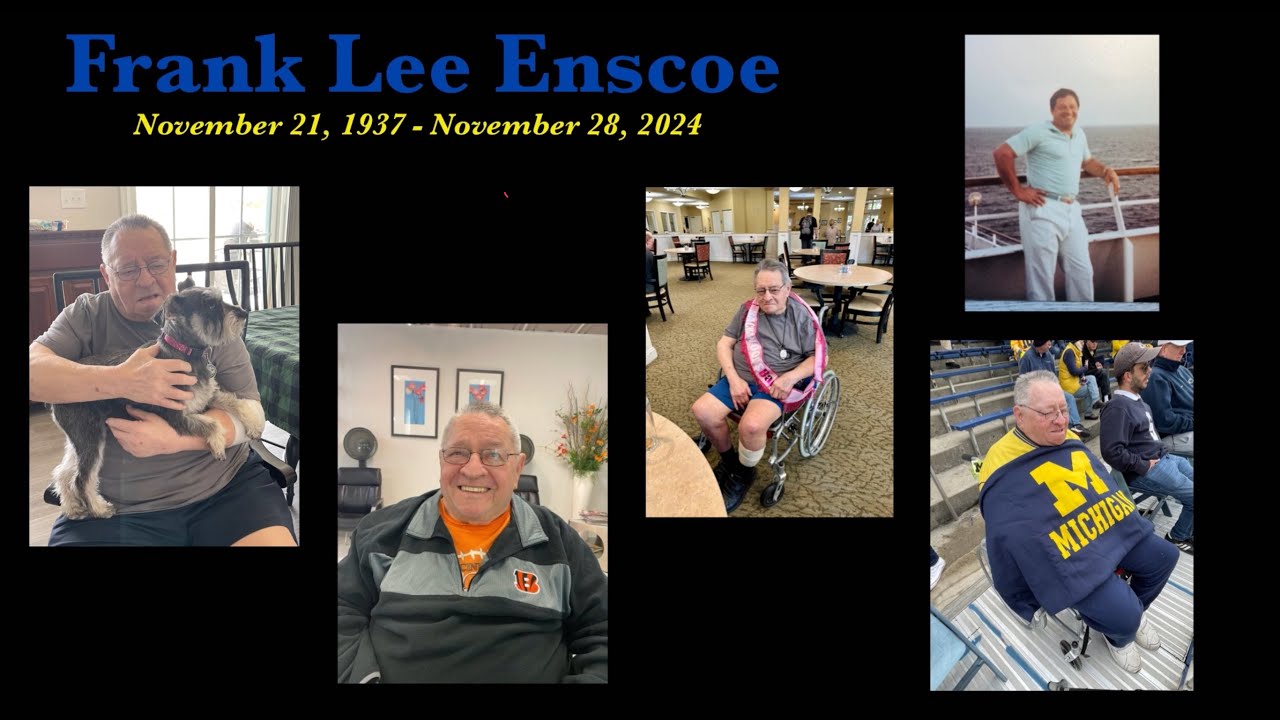 Celebration of Life for Dad…Frank L Enscoe, Nov 21, 1937 - Nov 28, 2024 ...