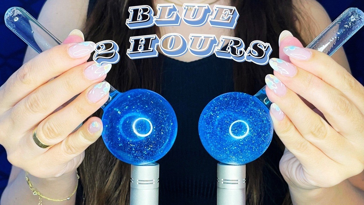 The Ultimate 2-HOURS BLUE ASMR Experience: Relax With Perfect Triggers ...
