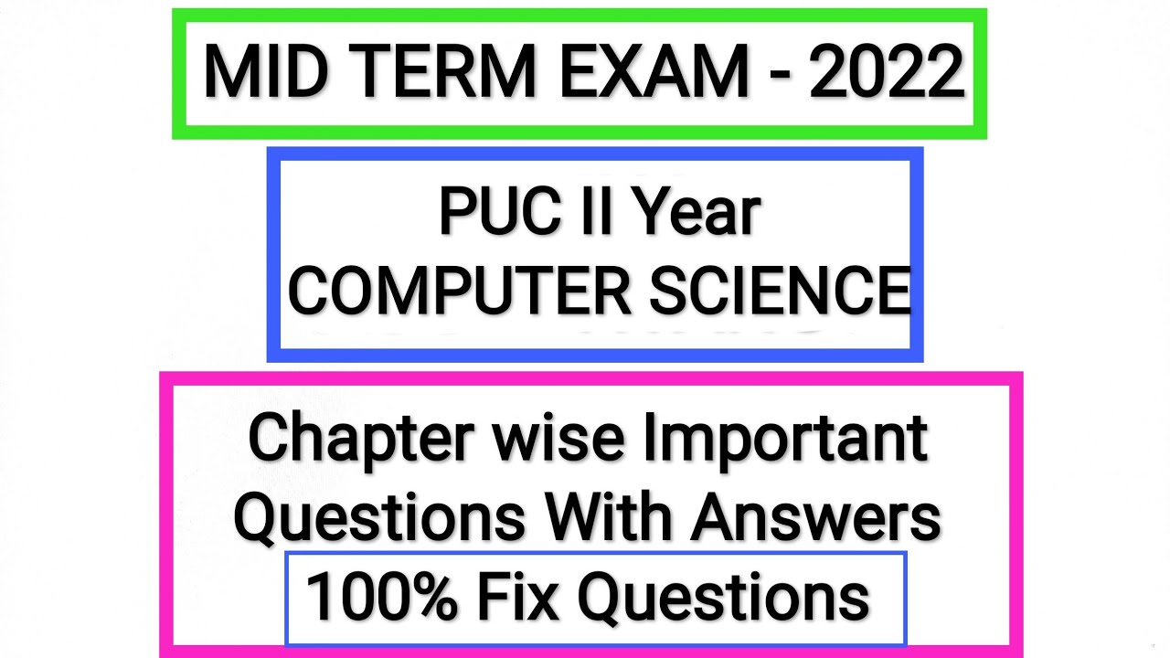 PUC II Year - COMPUTER SCIENCE - Important Questions - Mid Term 2022 ...