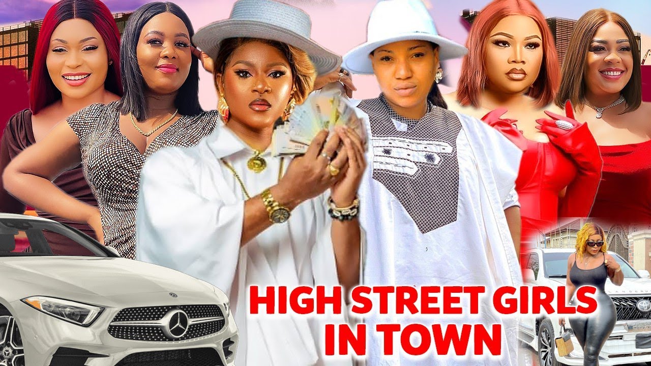 High Street Girls In Town (Complete Season 1&2)-Queeneth Hilbert ...