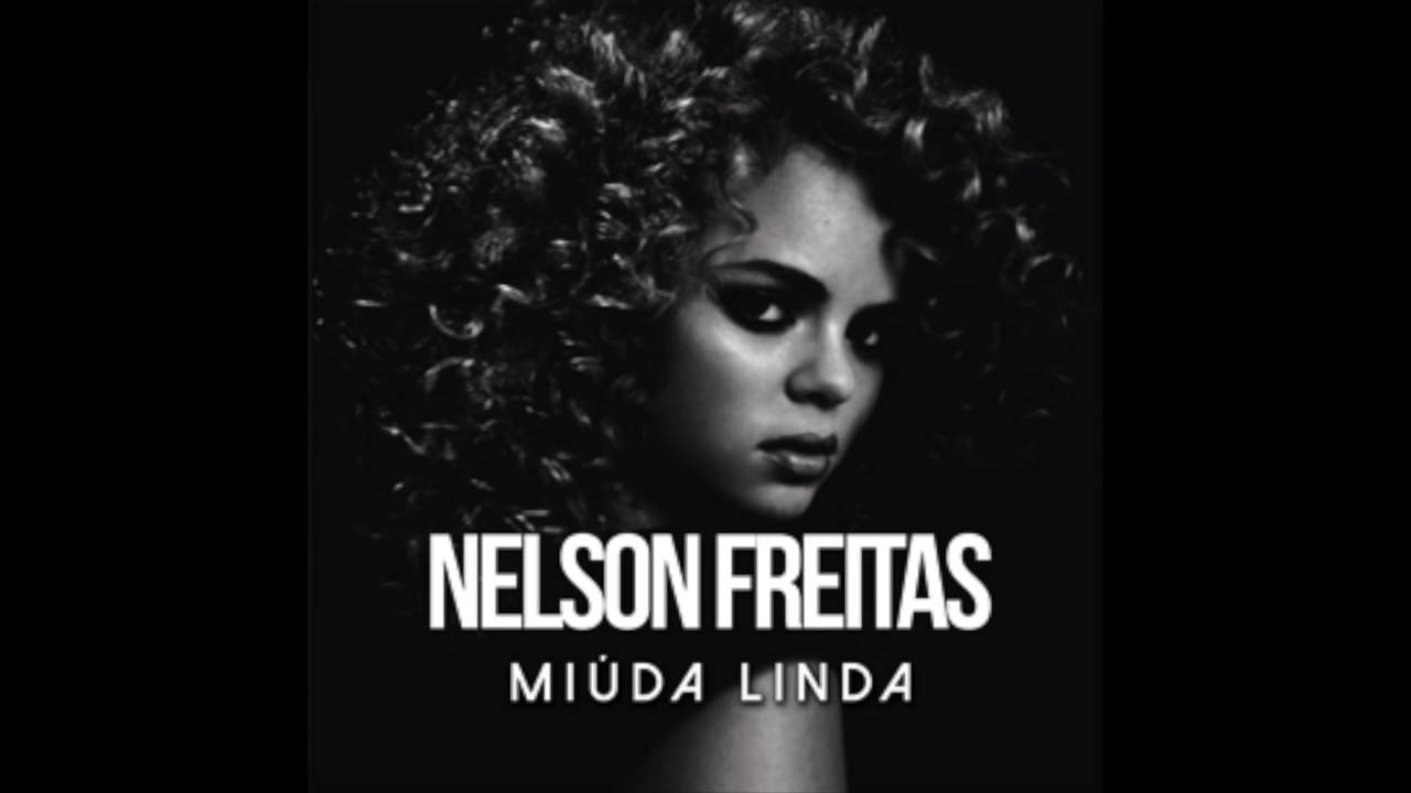 Nelson Freitas Miúda Linda (Kizomba 2016 Audio) - YouTube
