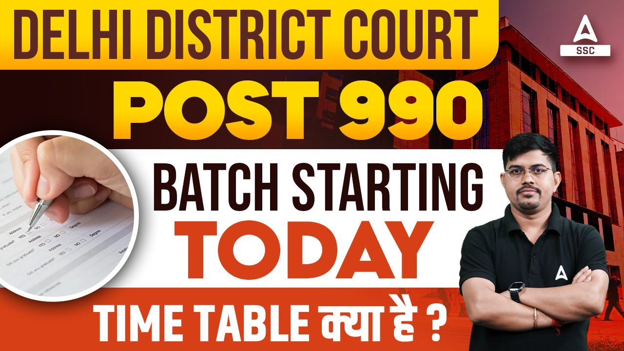 Delhi District Court Vacancy 2024 | Batch Starting Today | Time Table ...